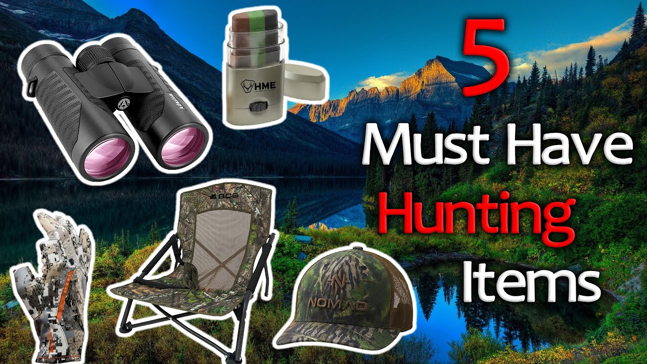5 Must Have Hunting Items | Buying Guide - YouTube