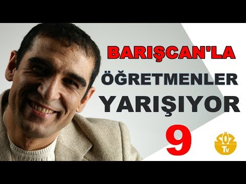 Barışcan'la Öğretmenler Yarışıyor/ 9.Bölüm