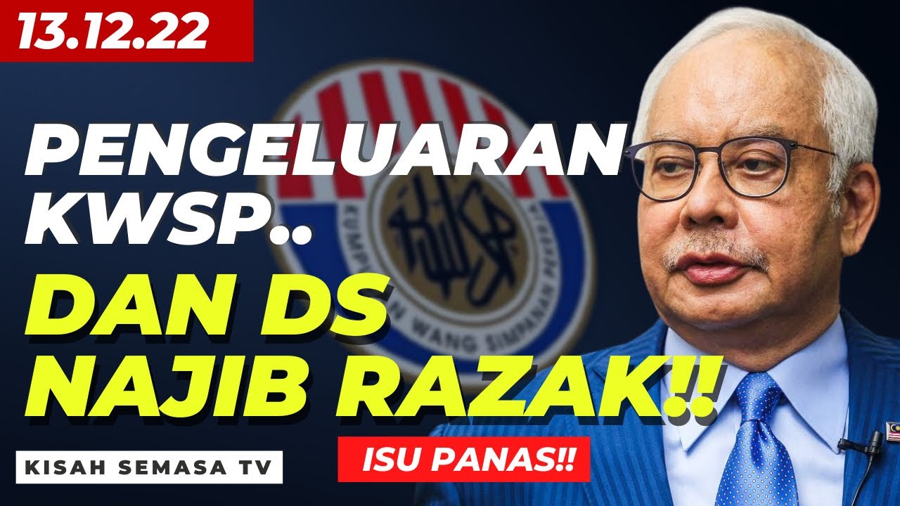 🔥PENGELUARAN KWSP & DS NAJIB RAZAK.. #kwsp2 #pengeluarankwsp - YouTube
