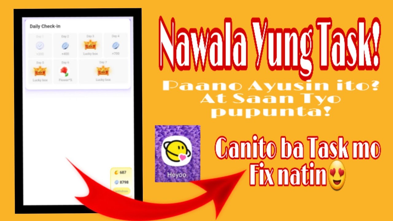 NO TASKING/DI MAKITA ANG TASK AFTER MAG UPDATE SI HEYOO APP/STEP BY ...