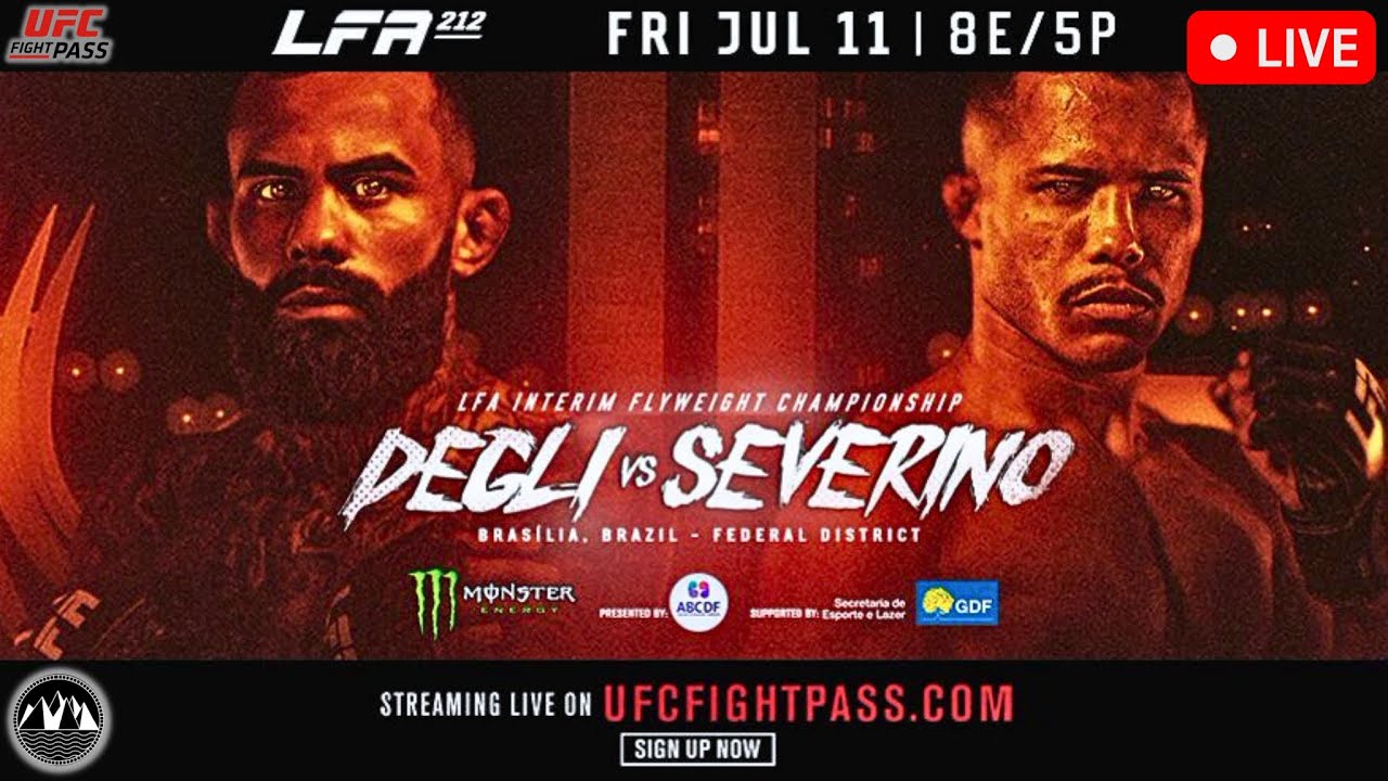 LFA 212: Degli vs. Severino | LIVE STREAM | MMA FIGHT COMPANION Legacy Fighting Alliance BRASIL ...