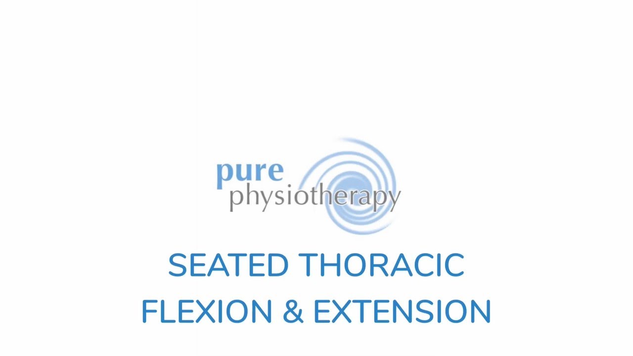 EARLY/INTERMEDIATE - Seated Thoracic Flexion & Extension - YouTube