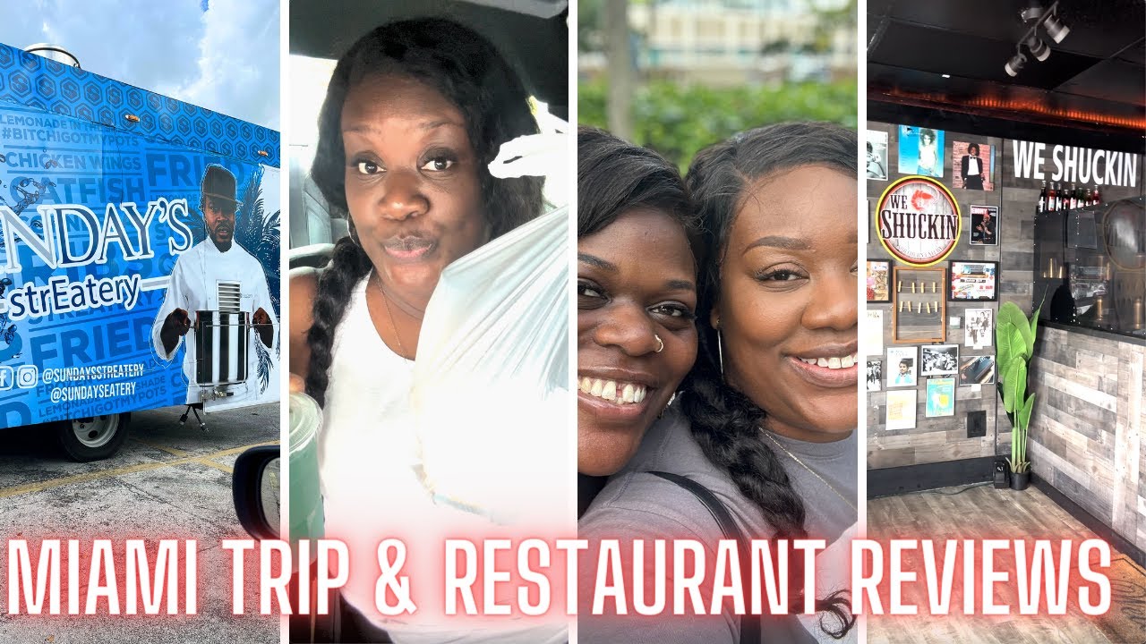 My trip to Miami & Restaurant Reviews| Sunday's Eatery, We Shuckin, Tap ...