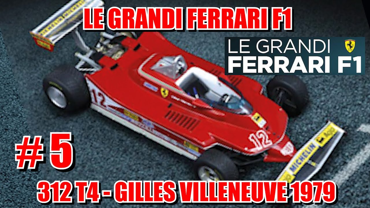 LE GRANDI FERRARI F1 #5 - 312 T4 - GILLES VILLENEUVE 1979 - Centauria ...