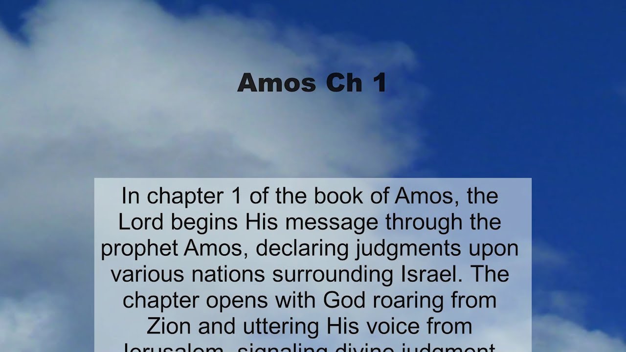 Amos Chapter 1 summary and read together - YouTube