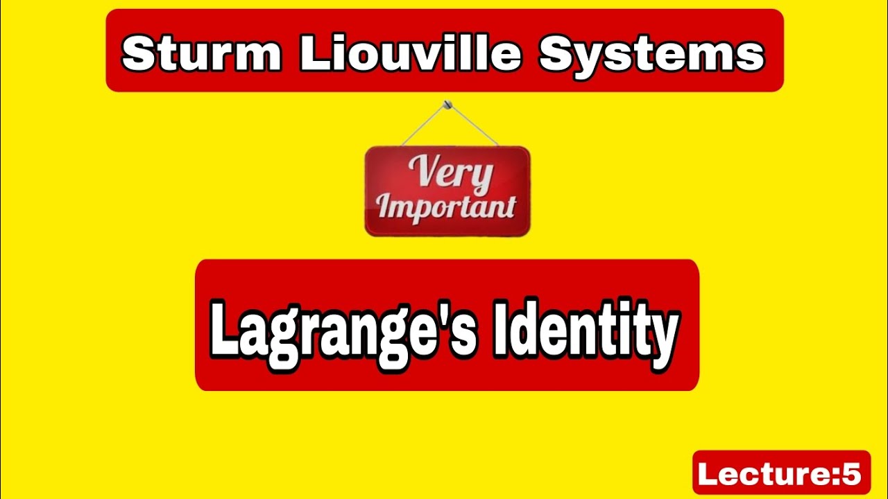 Lagrange's Identity|SL systems|Important Theorem|Lecture:5 - YouTube