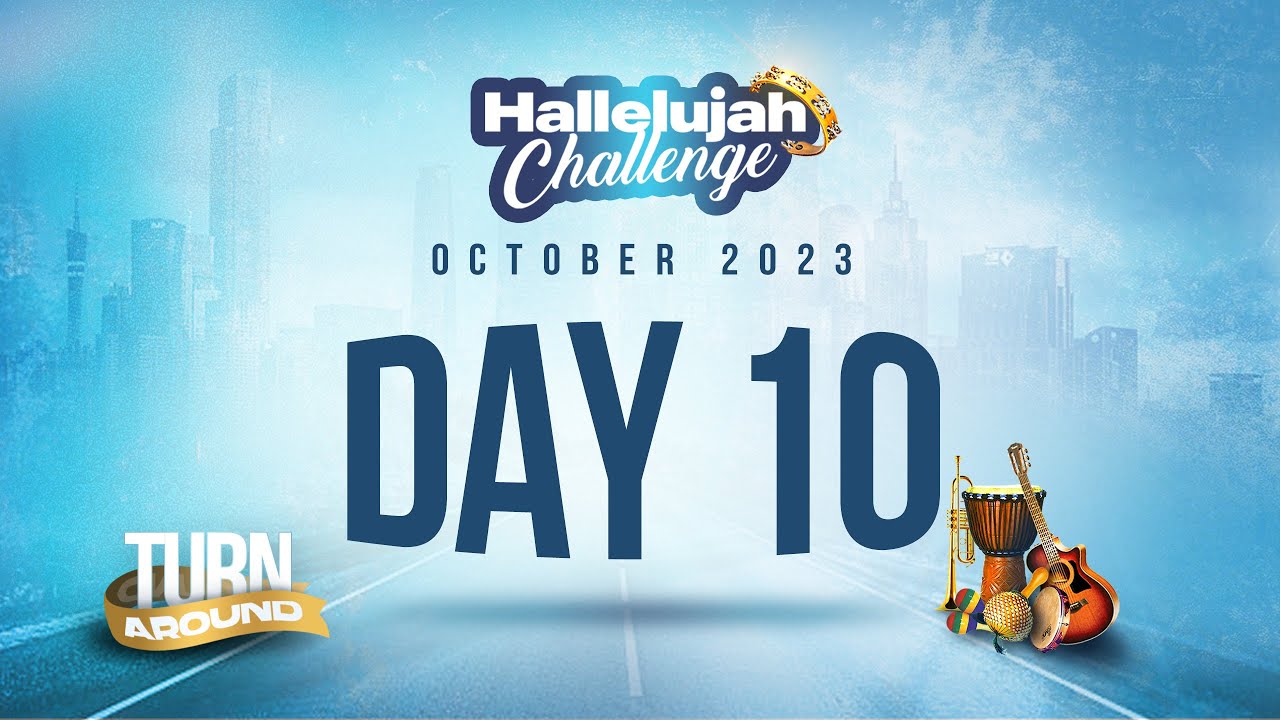 HALLELUJAH CHALLENGE || OCT 2023 || DAY 10 - YouTube