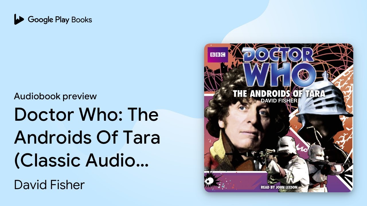 Doctor Who: The Androids Of Tara (Classic Audio… by David Fisher ...