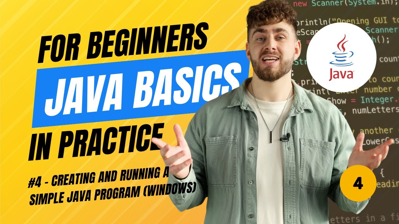Java Basics In Practice 2025 4 Creating And Running A Simple Java Program Windows Youtube