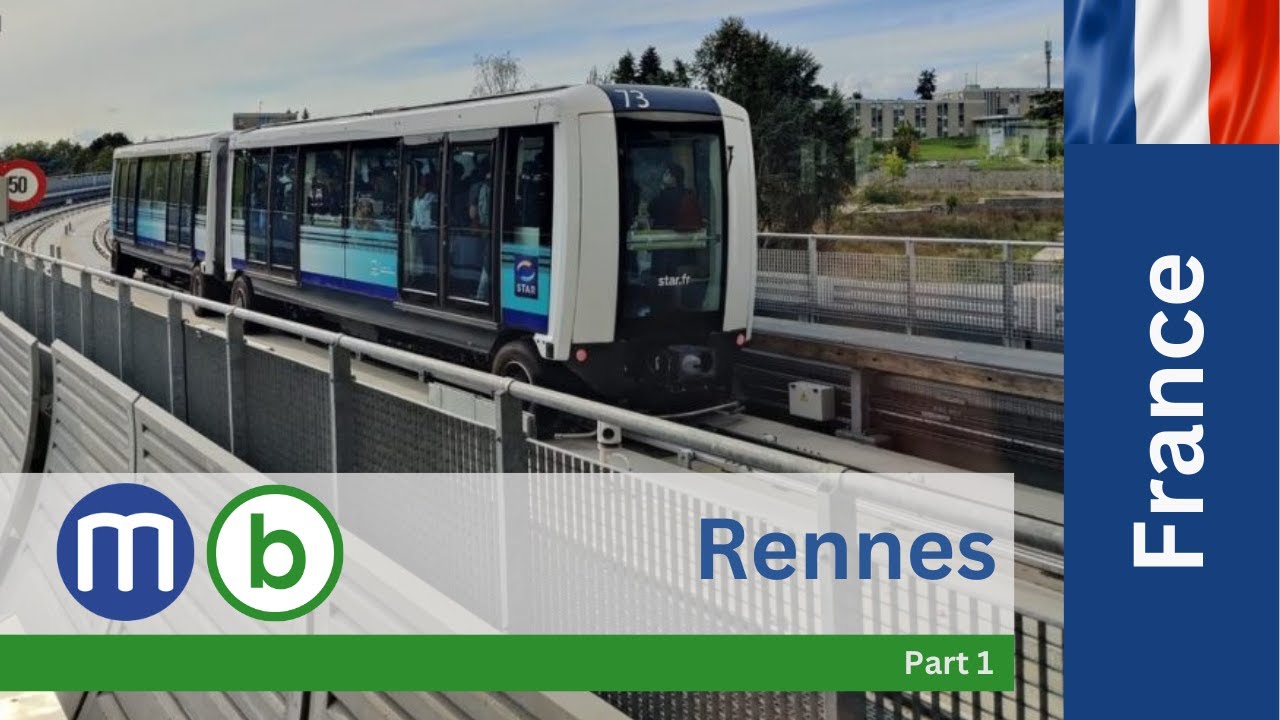 Rennes Metro / Métro de Rennes, France - Line B Part 1 of 3 - YouTube
