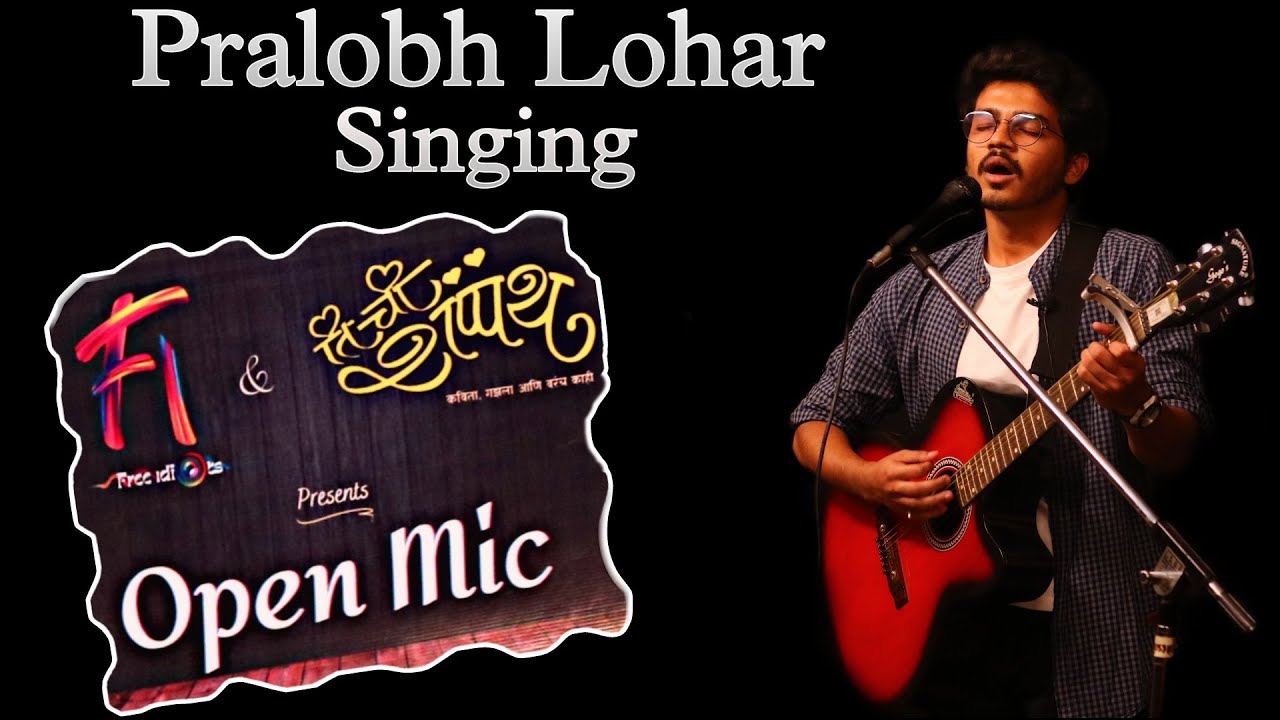 Open Mic by Free Idiots | Pralobh Lohar | Singing - YouTube