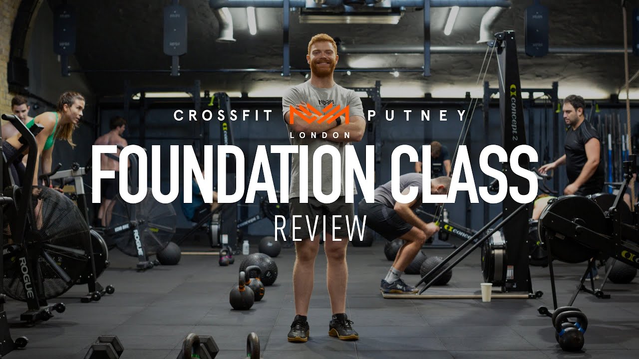 CrossFit Putney - Foundation Class Review - YouTube