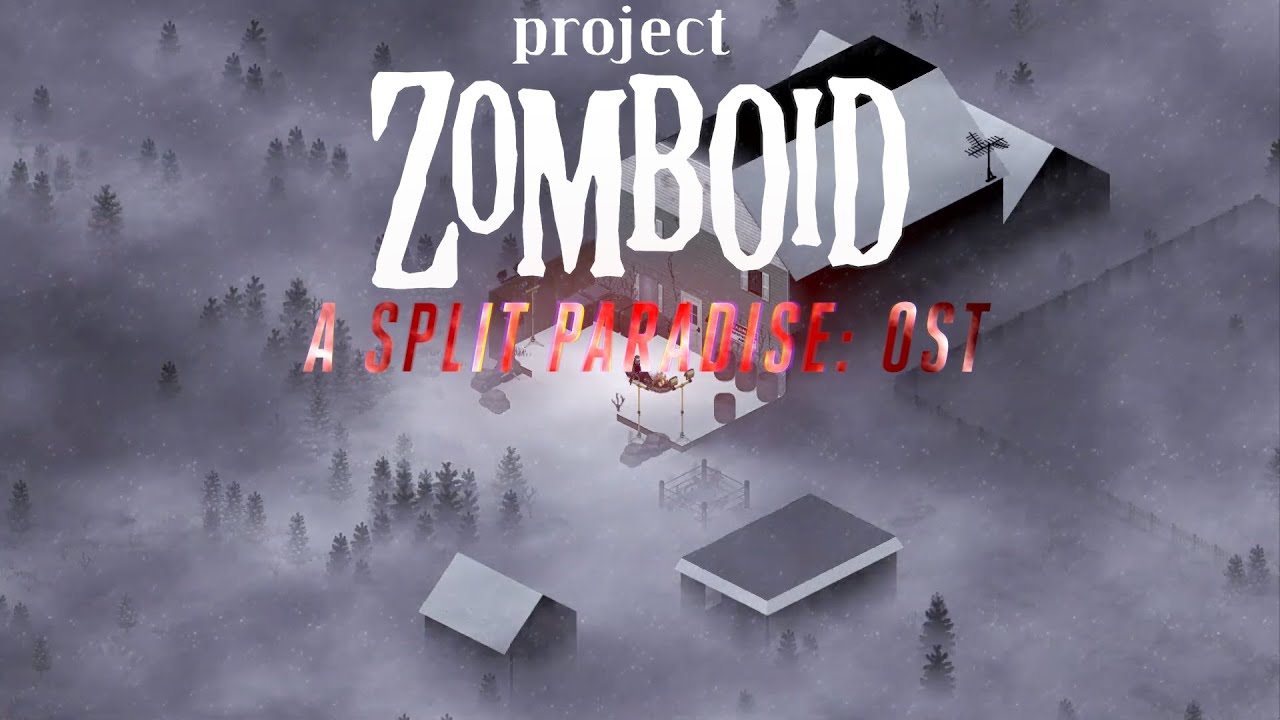 Project Zomboid: A Split Paradise | Full OST - YouTube