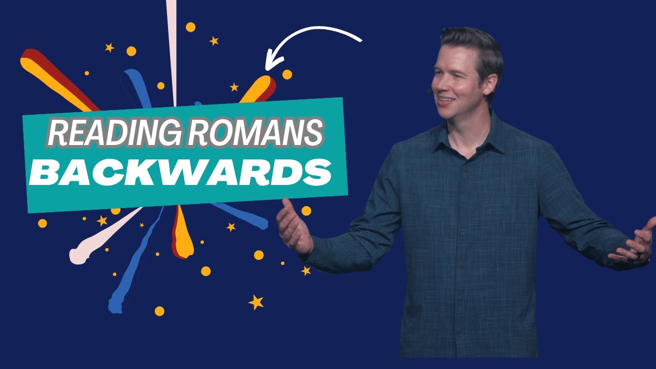 Reading Romans Backwards - YouTube