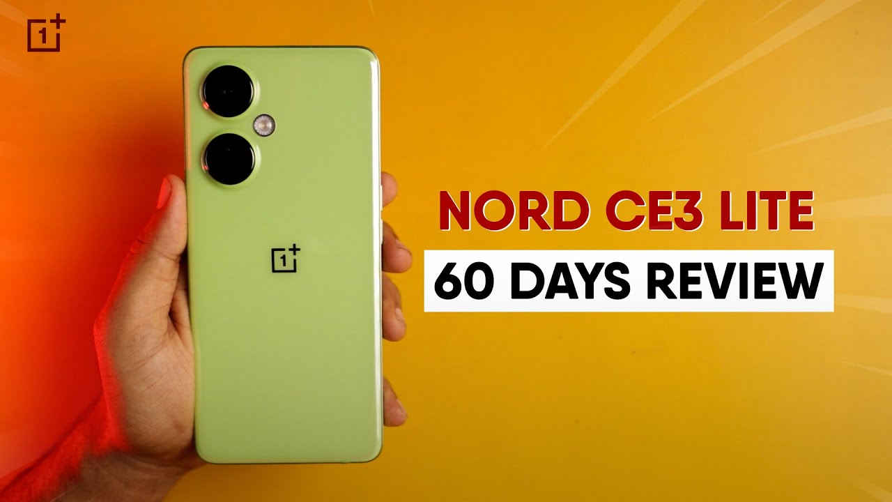 OnePlus Nord CE3 Lite Final Review After 60 Days ⚡️ Can You Buy? - YouTube