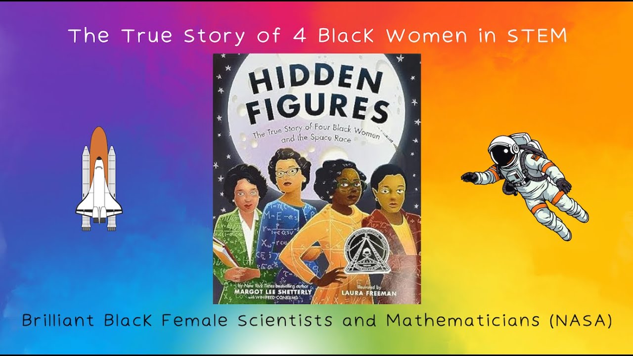 Hidden Figures | The True Story of Four Black Women Who Influenced the ...