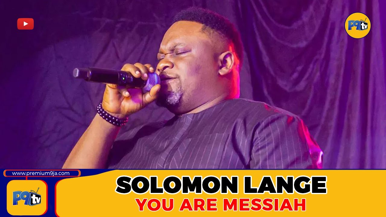 YOU ARE MESSIAH - SOLOMON LANGE (At COZA 12 Days of Glory 2022) - YouTube