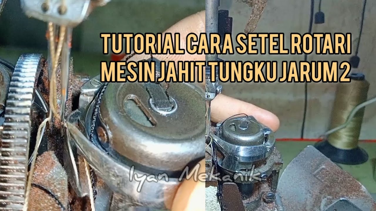 Tutorial Cara setel Rotari mesin jahit sepatu - mesin jahit tungku ...