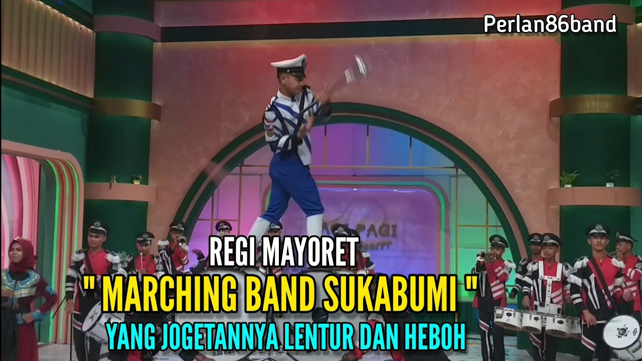 Regi Mayoret Pria / Marching Band Sukabumi / Yang Jogetannya Lentur Dan ...