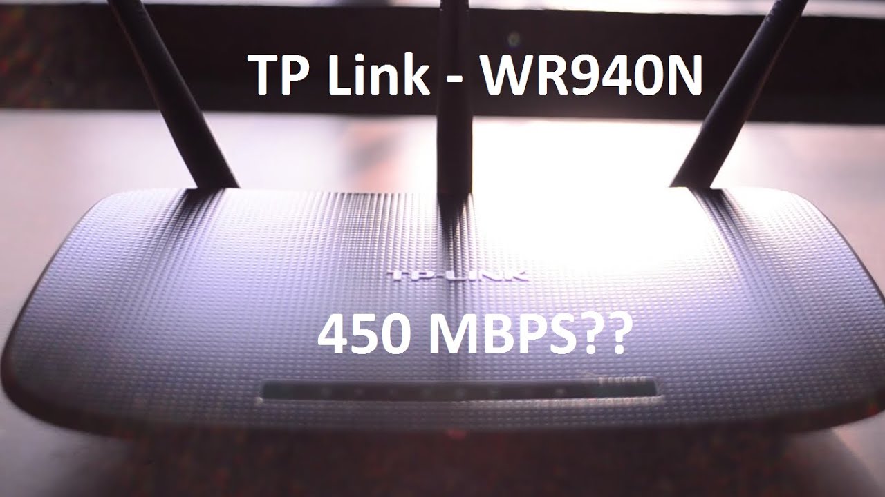 TP Link WR940N Router : 450 Mbps?????? - YouTube