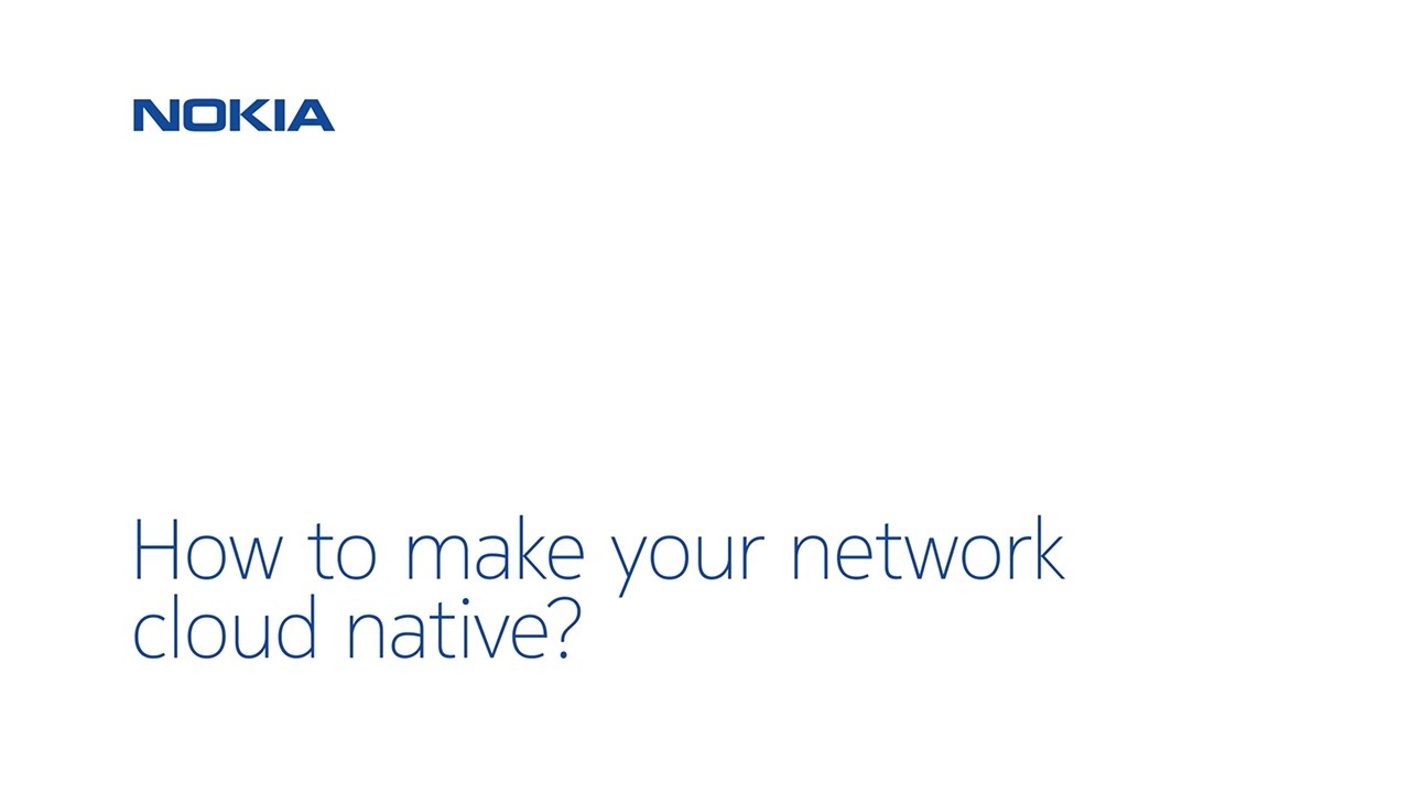 How Nokia helps to make your network cloud native - YouTube