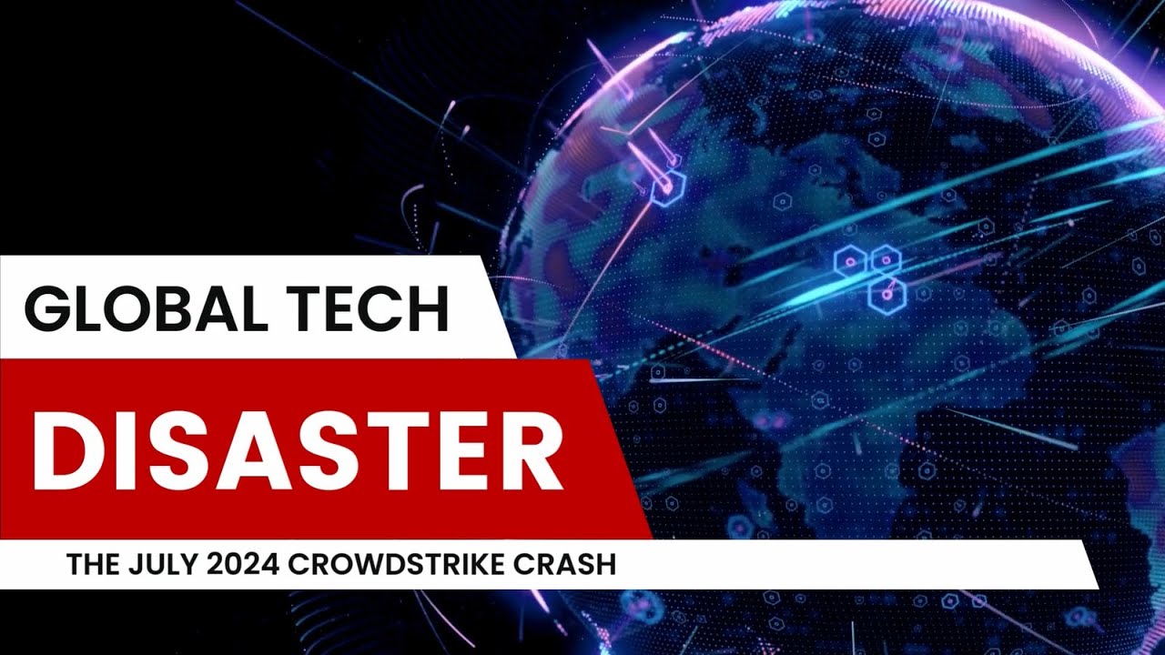 CrowdStrike Crash: A Global Tech Disaster - YouTube