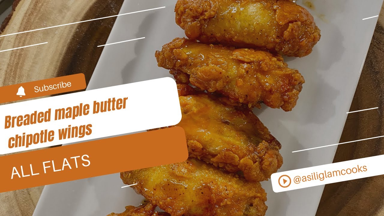 Breaded maple butter chipotle wings | all flats! - YouTube
