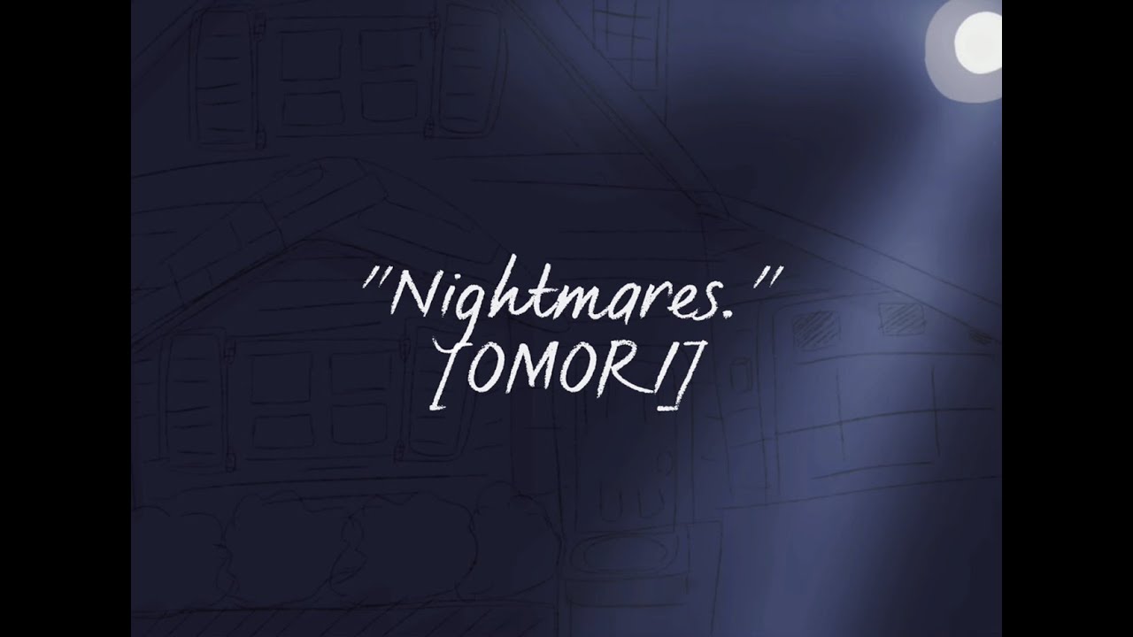 " Nightmares." 🌙 [OMORI animation] - YouTube