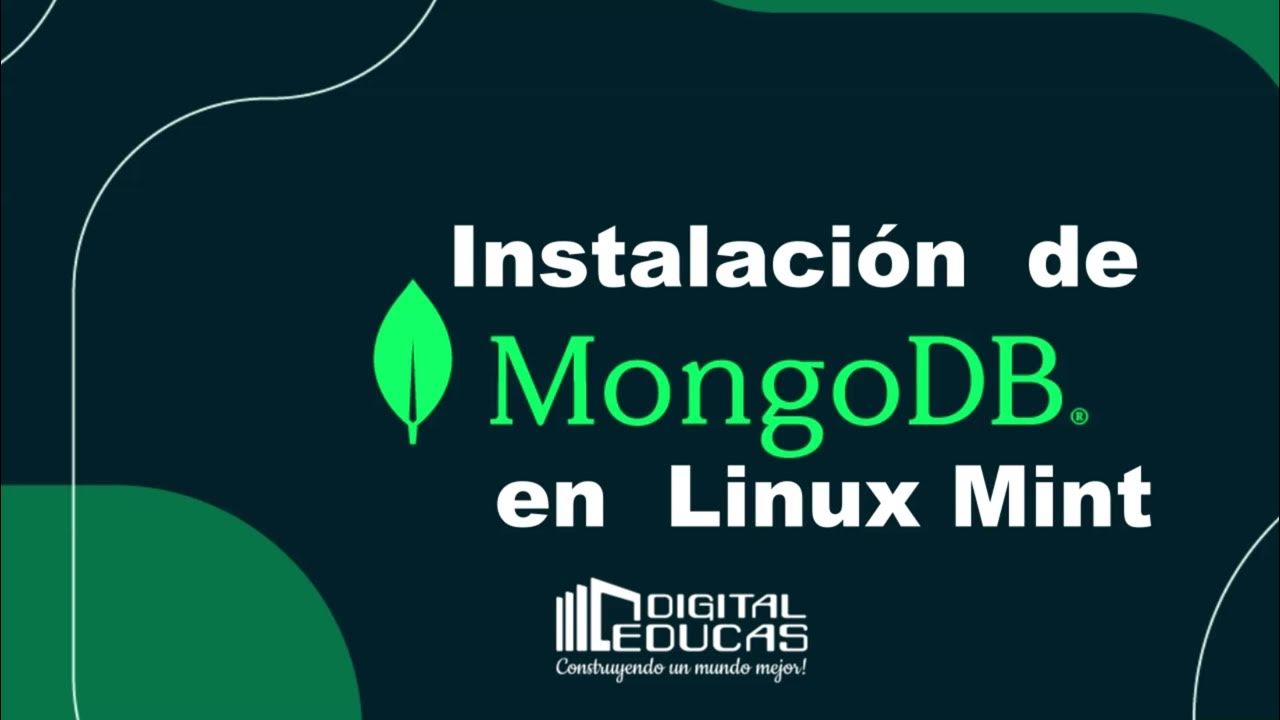 ¡Conéctate al Futuro de los Datos! Instala MongoDB en Linux Mint con ...