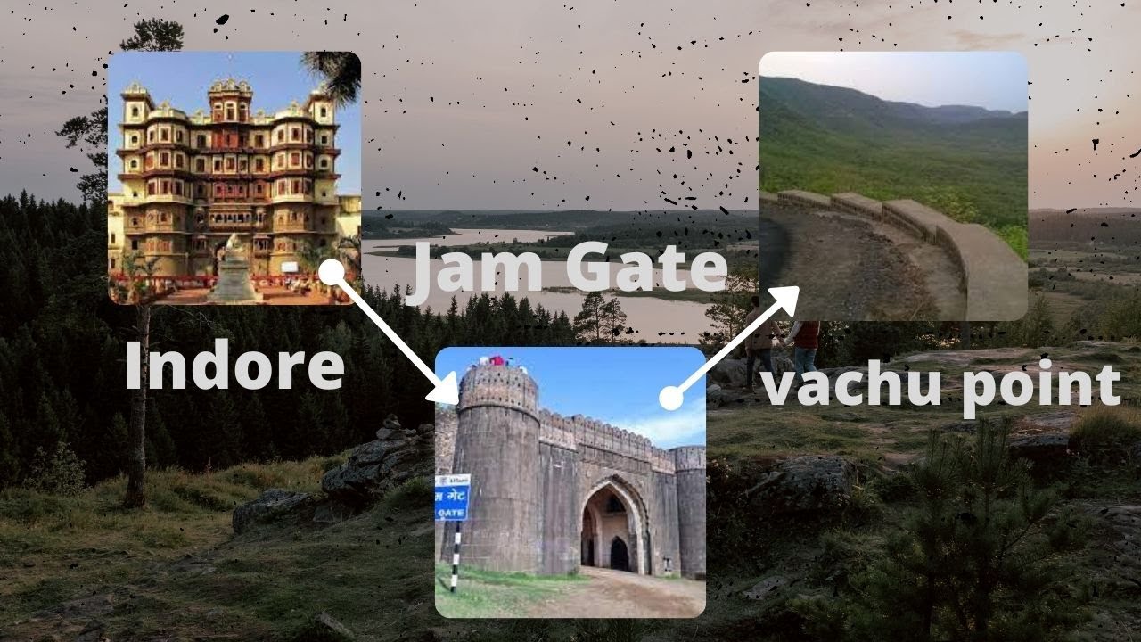 Indore to Jame Gate and Vachu point | beautiful places near by Indore # ...