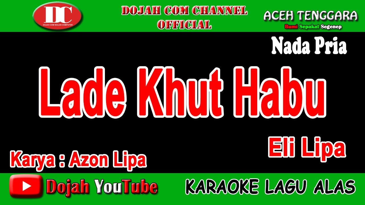LADE KHUT HABU - ELI LIPA - KARAOKE VERSION ( Vocal Pria ) - YouTube