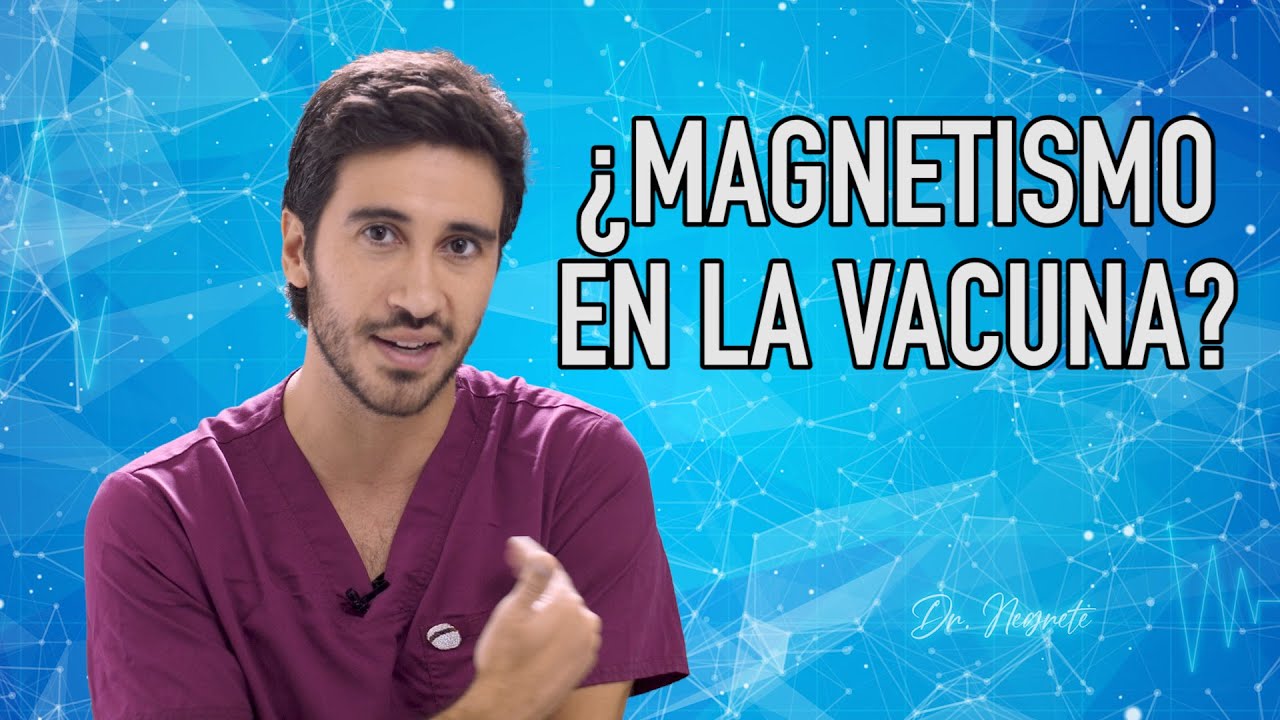 ¿Vacuna genera magnetismo? | Doctor Negrete - YouTube