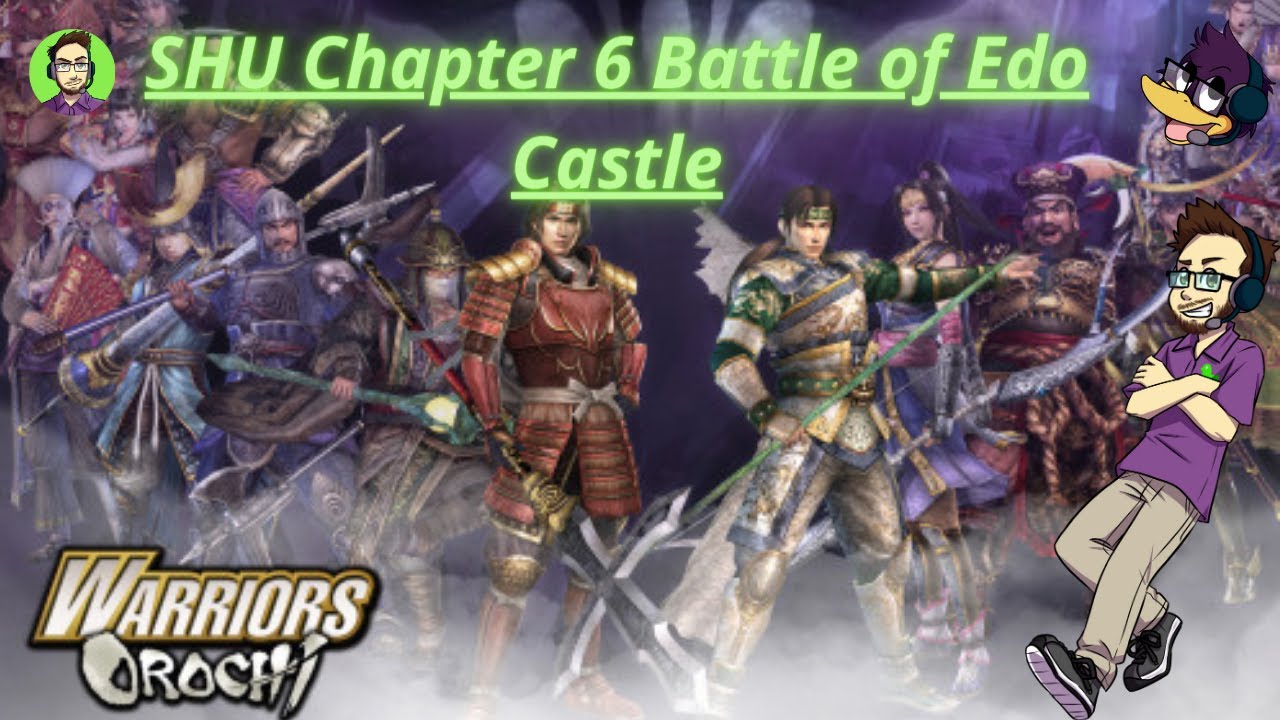 Warriors Orochi (ps2) - Battle of Edo Castle Shu chapter 7 - YouTube