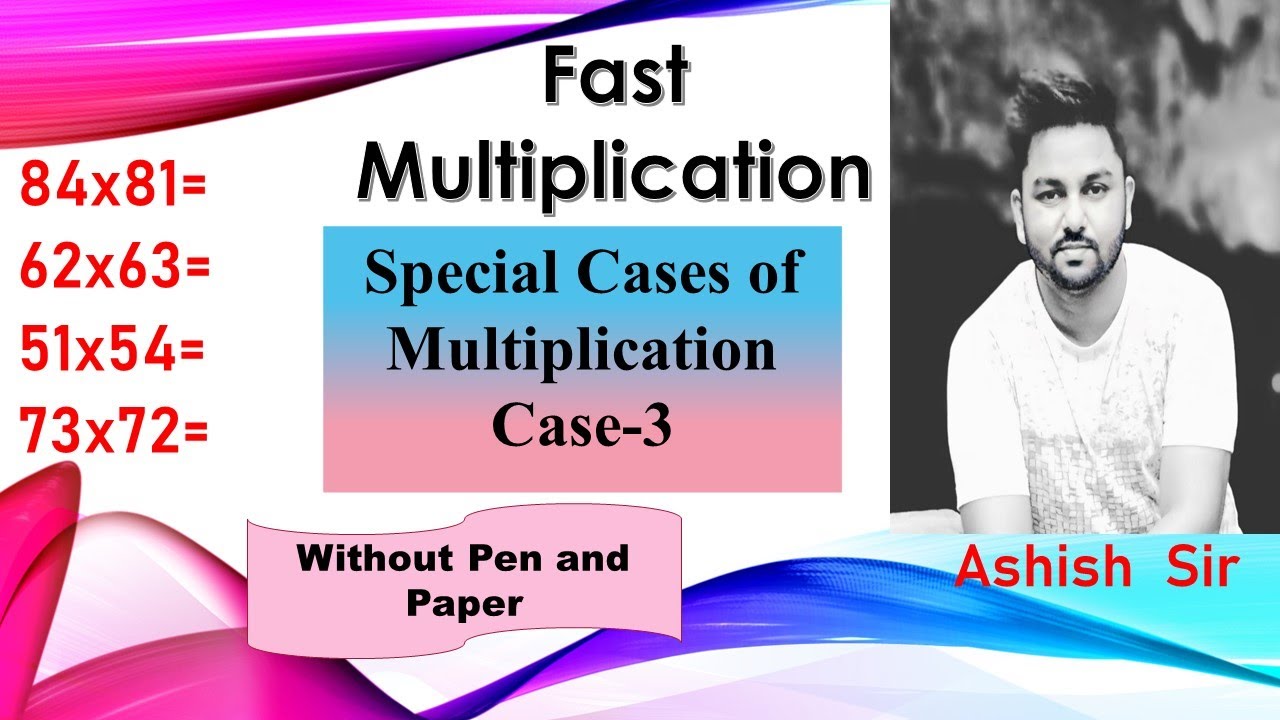 Fast Multiplication Tricks: Special Cases of Multiplication | Case-3 ...