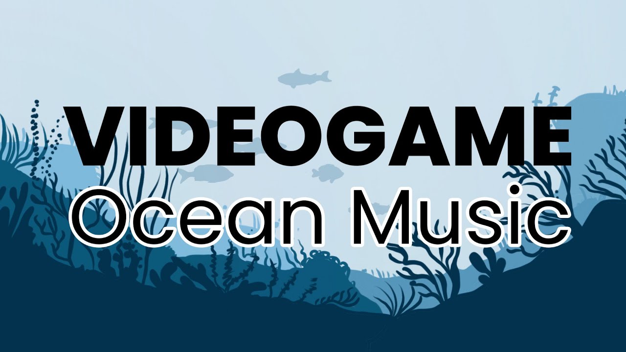Ocean themed video game music for relaxing and working - YouTube