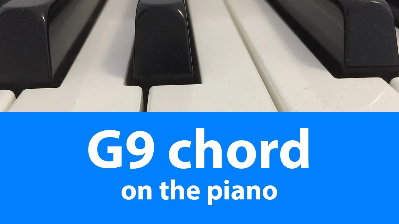 G9 or the piano or G dominant Ninth Chord On Piano - YouTube