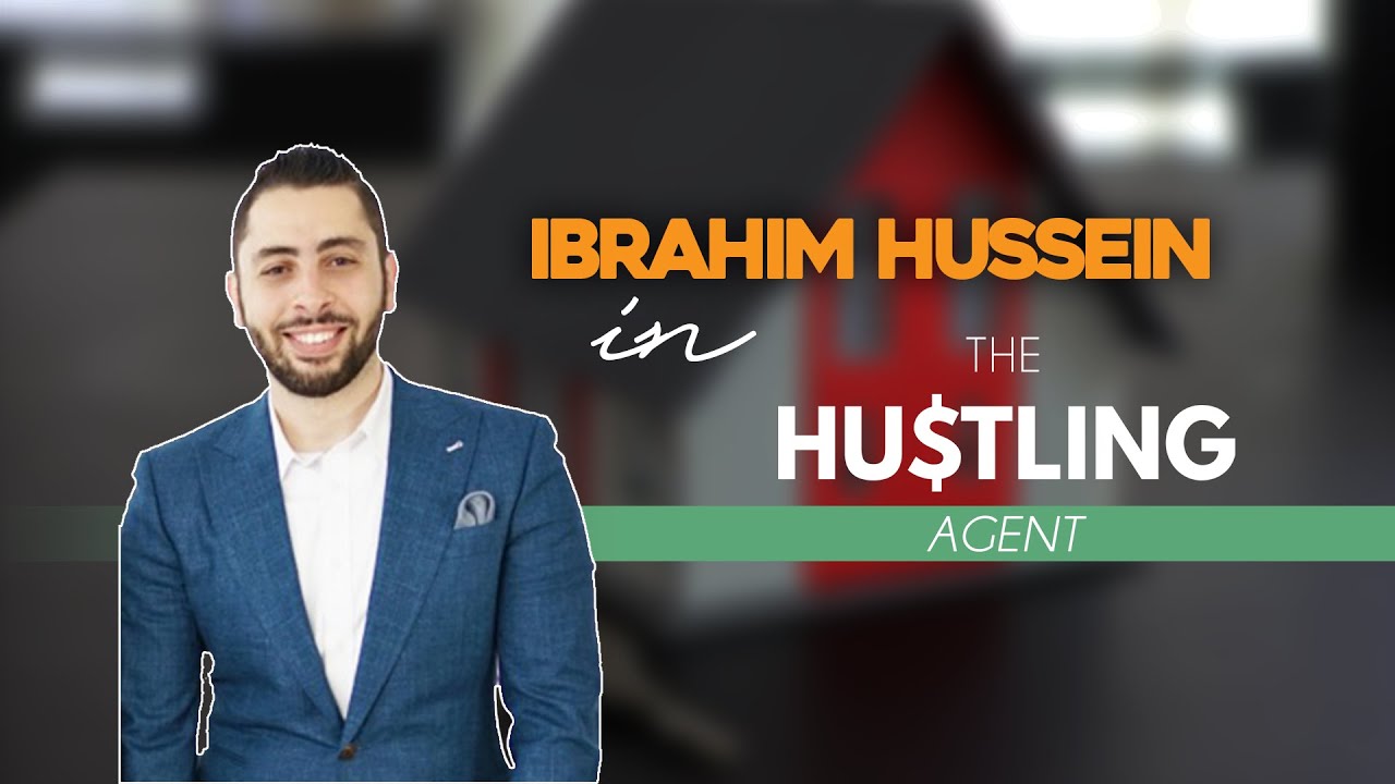 Tips From TOP Real Estate Producer Ibrahim Hussein | The Hustling Agent ...