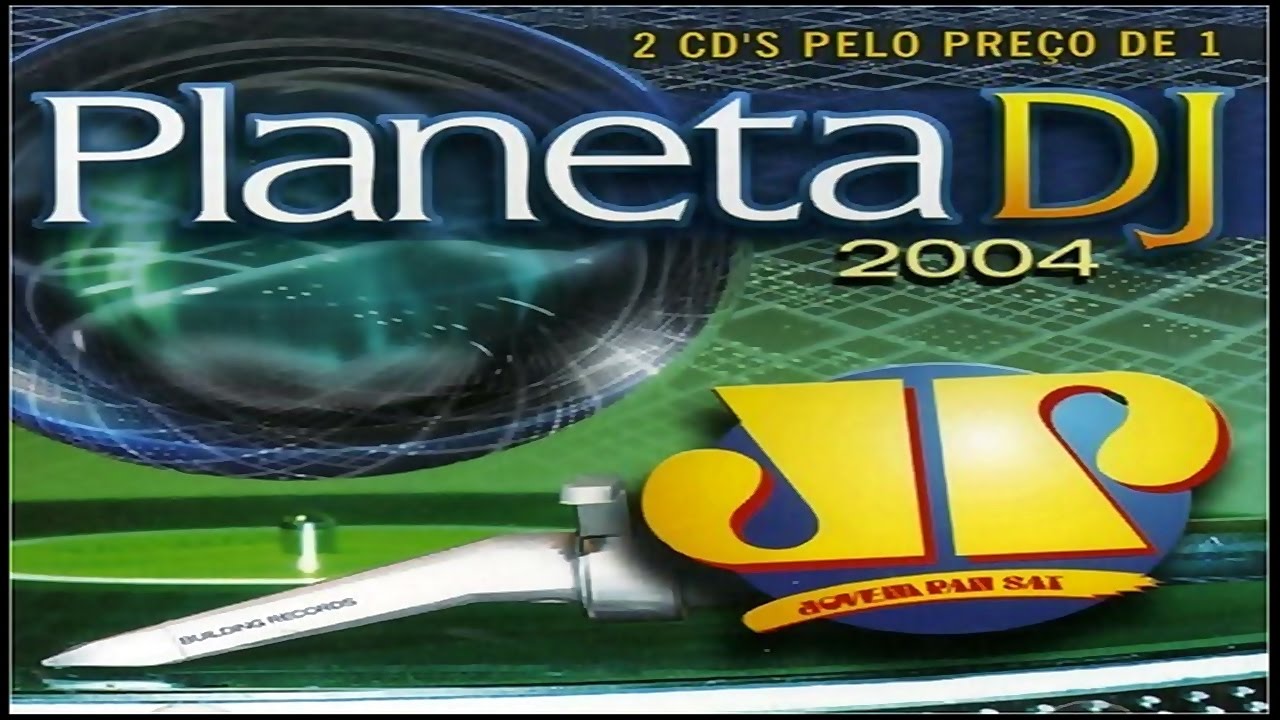 Planeta DJ 2004 CD1 [2004] (Jovem Pan - Building Records)[CD ...
