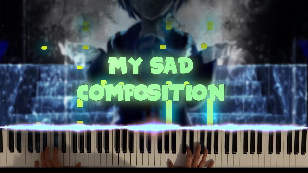 MY SAD COMPOSITION (Synthesia) - YouTube