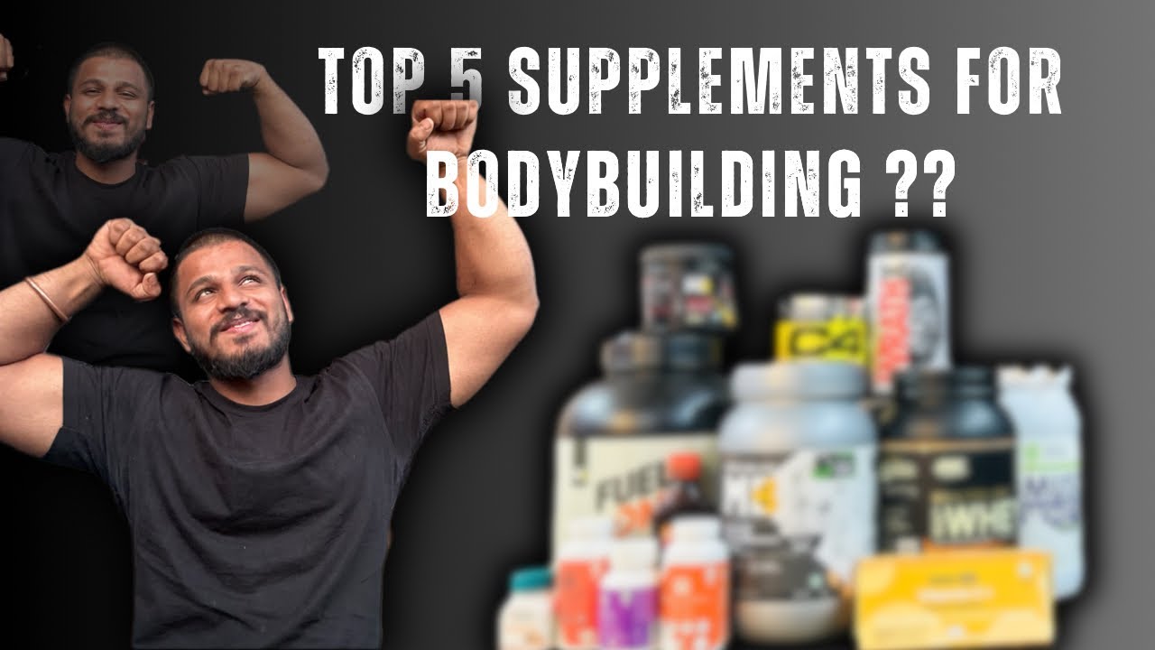 Top 5 Supplements for Bodybuilding ?? | Build Muscles Faster !!! - YouTube