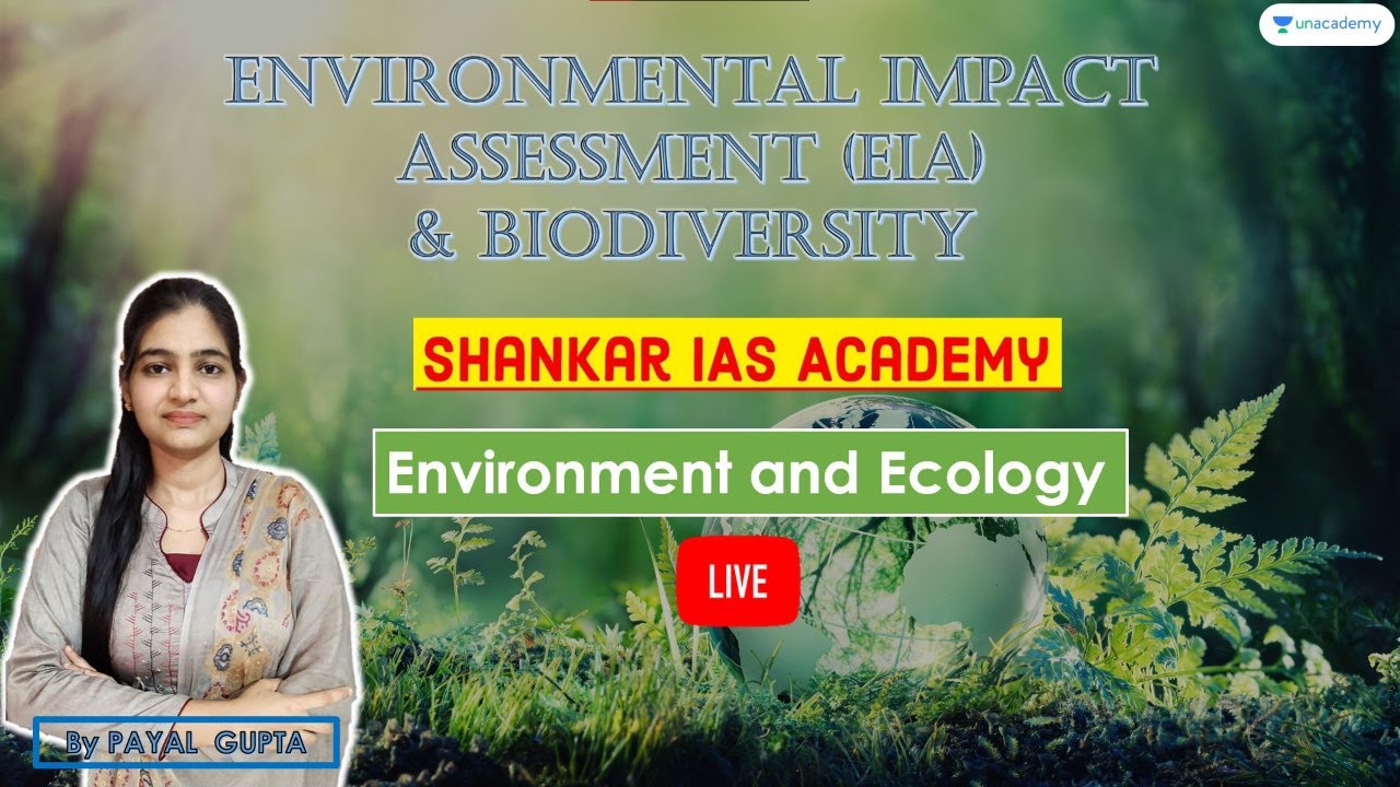 Shankar IAS Environment Summary Episode-16 Environmental Impact ...