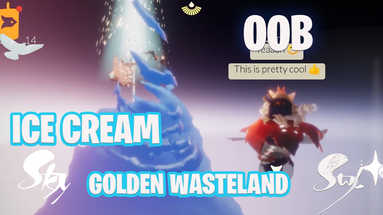 ICE CREAM OOB on GOLDEN WASTELAND | OOB | Sky Children of The Light ...