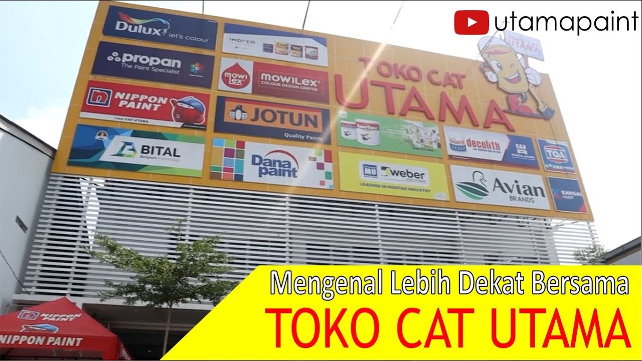 Mengenal Lebih Dekat Bersama Toko Cat Utama - YouTube
