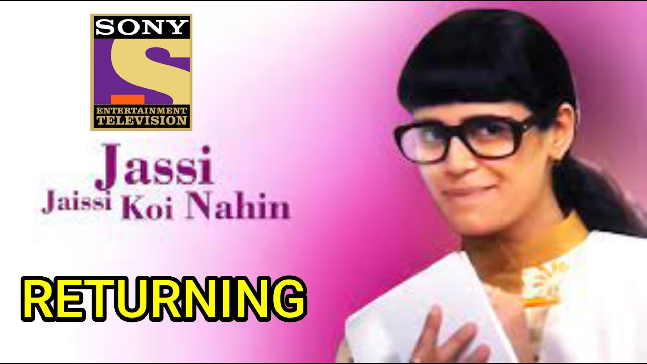 WOW 😱Jassi Jaissi Koi Nahin to RETURN on Sony TV | Mona Singh | SONY TV ...