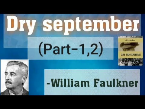 Dry september by William Faulkner in Bengali Summary, Analysis and full ...