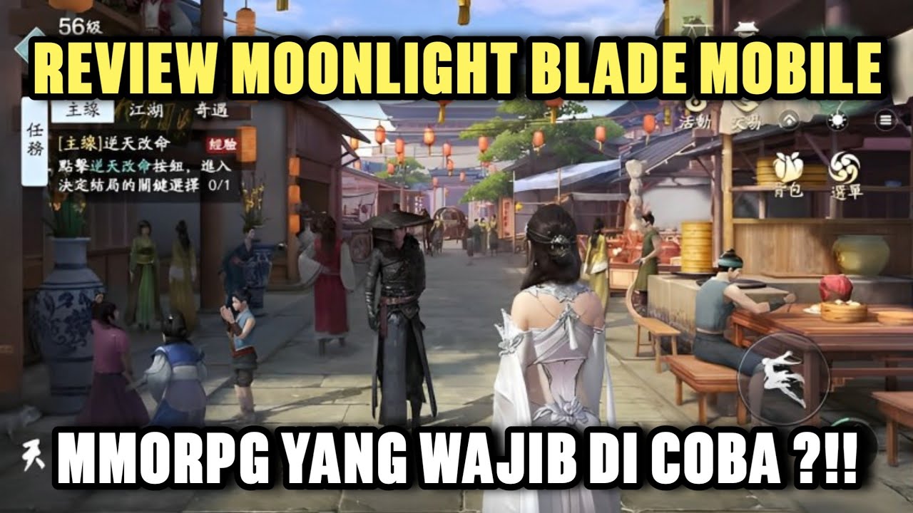 Game MMORPG Yang Wajib Di Coba ?!! - Moonlight Blade Mobile Gameplay ...