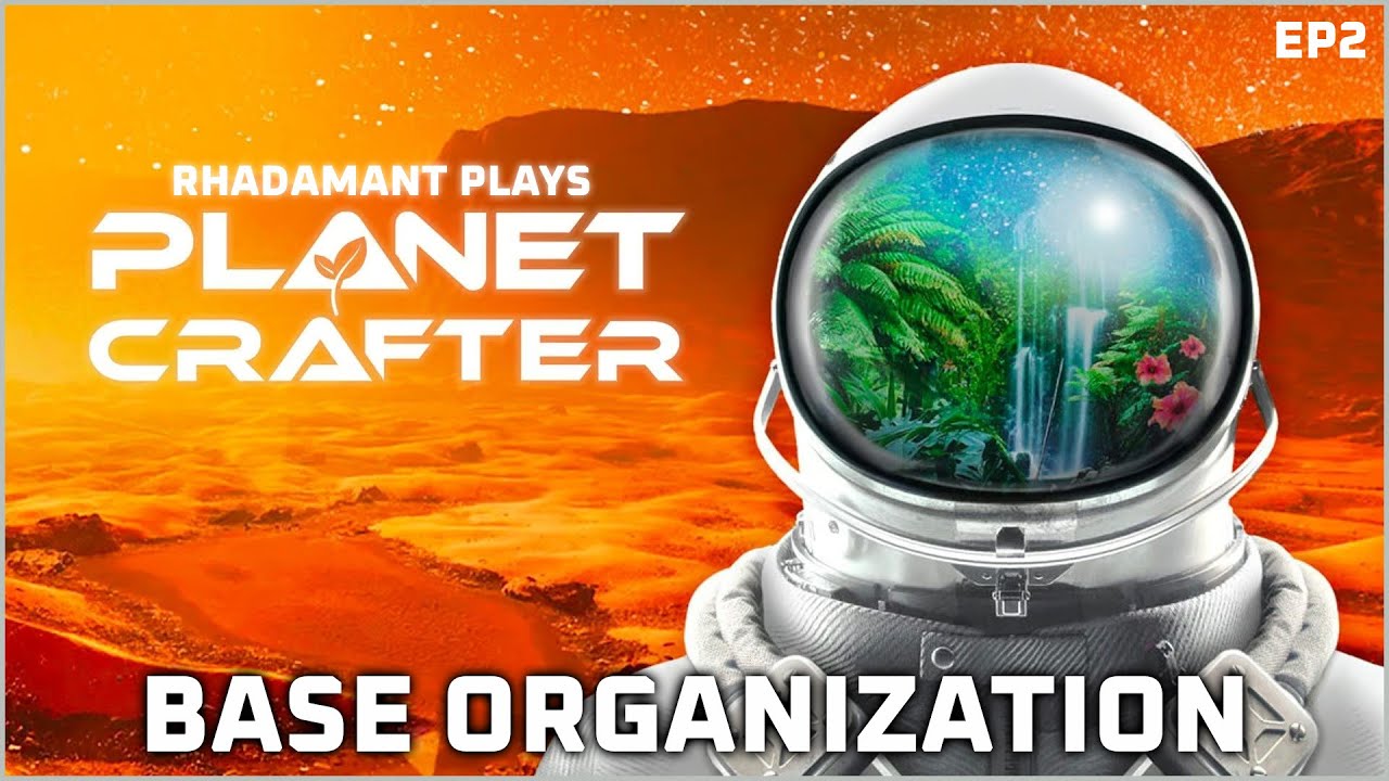 Planet Crafter - Base Organization // EP2 - YouTube