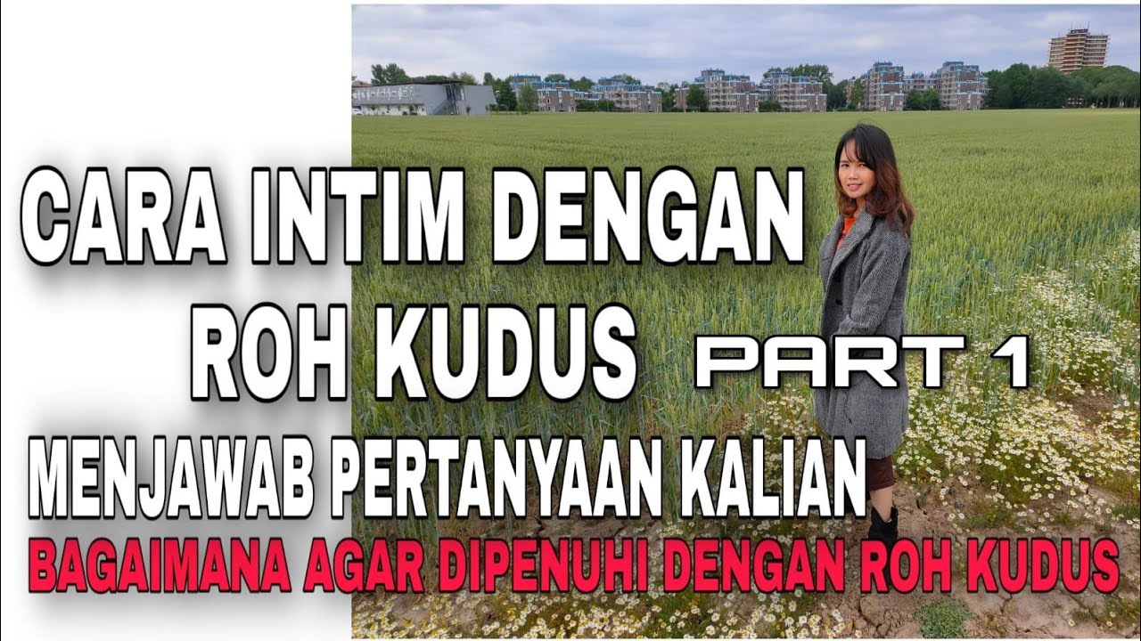 CARA DIPENUHI ROH KUDUS | FUNGSI KARUNIA ROH KUDUS DI AKHIR ZAMAN - YouTube