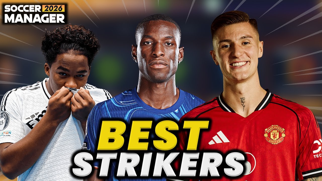 SM26 Best Strikers to Buy! ⚽ | Top Goal Machines in Soccer Manager 2026 ...