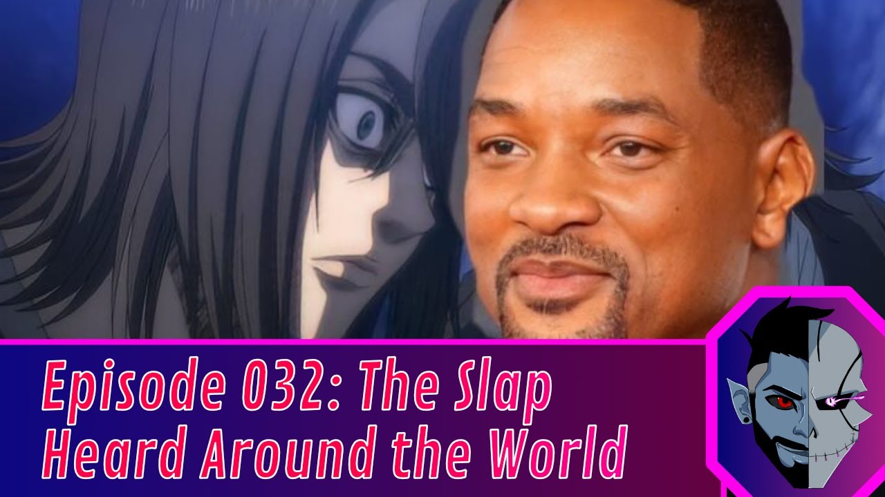 Episode 032 - The Slap Heard Around the World - YouTube